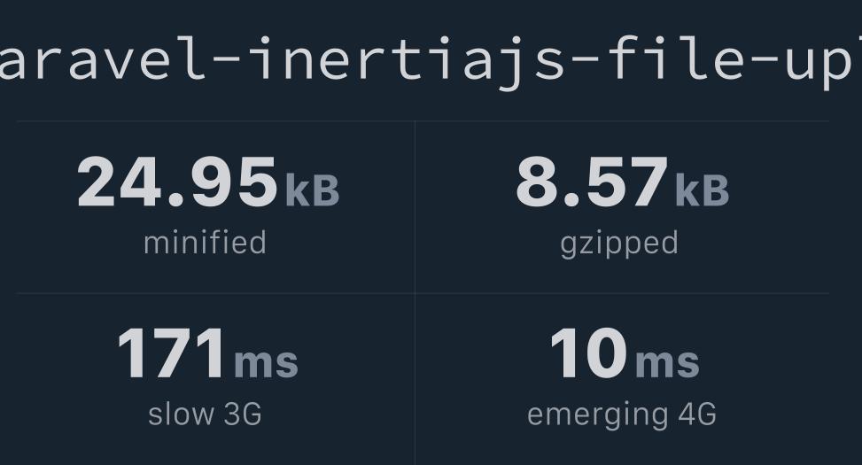 tb-vue3-laravel-inertiajs-file-upload Bundlephobia